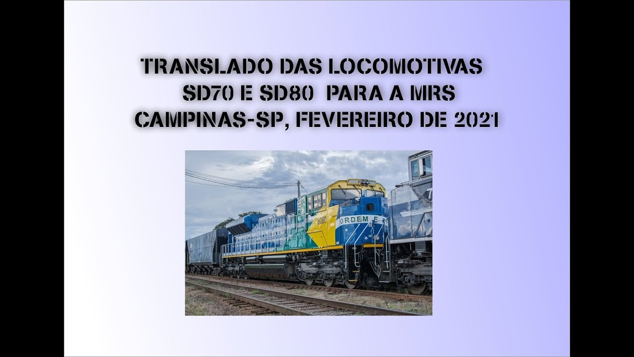 Translado de locomotivas SD70 e SD80 para a MRS - Fevereiro de 2021 ...
