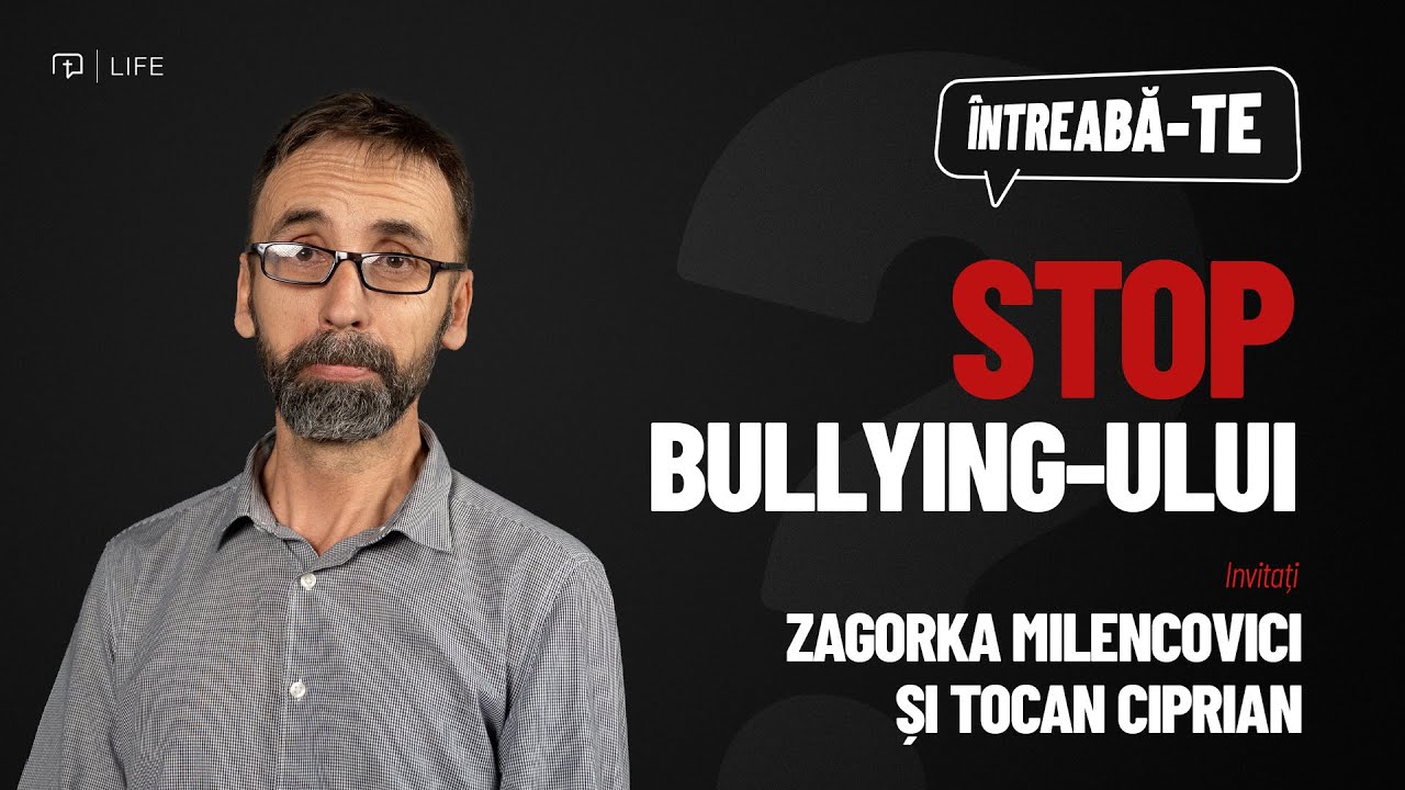 Spune STOP bullying-ului | Întreabă-te - YouTube