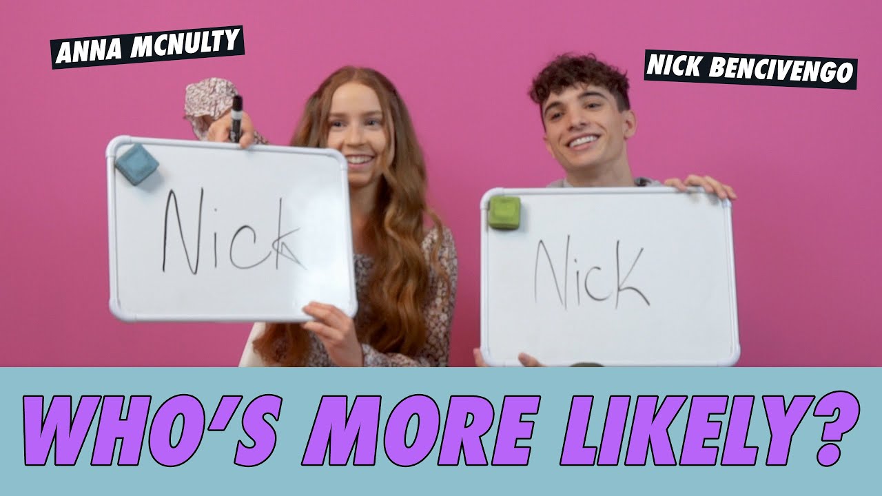 Anna McNulty & Nick Bencivengo - Who's More Likely? - YouTube