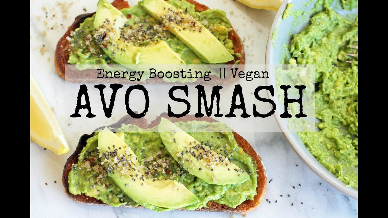 ENERGY BOOSTING AVO-SMASH || Easy vegan breakfast idea - YouTube