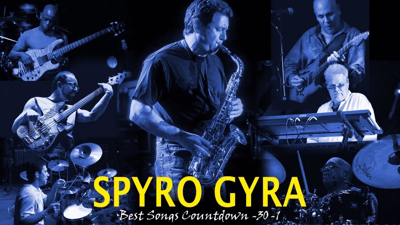 Spyro Gyra best songs countdown from 30-1 (HQ/HD) - YouTube