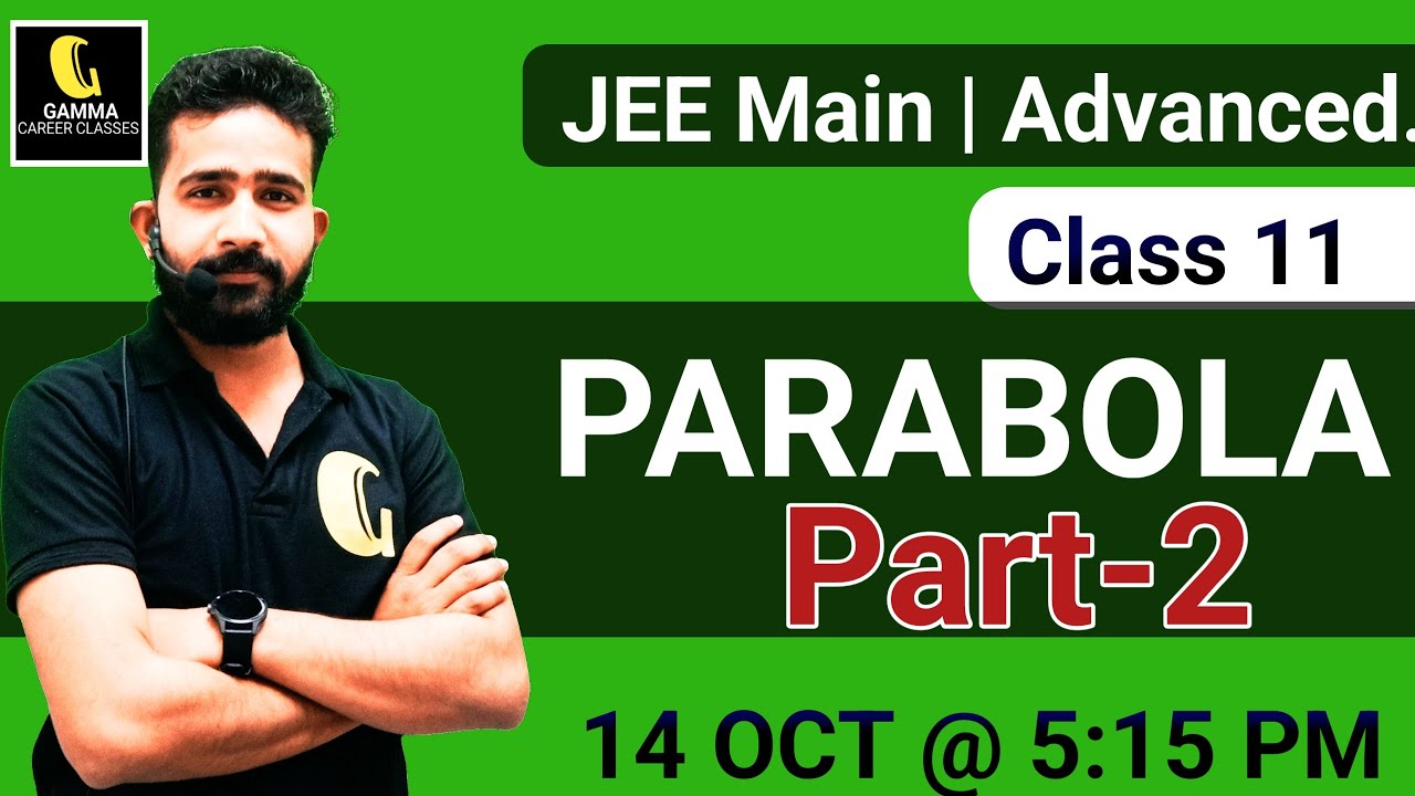 PARABOLA CLASS 11 some example JEE MAIN | ADVANCED BY ASHWANI SIR - YouTube