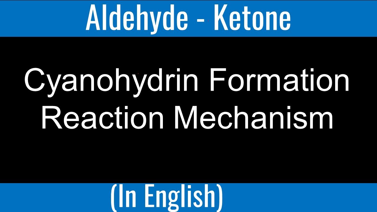Cyanohydrin Formation Reaction Mechanism I Aldehyde I Ketone I IITIan ...