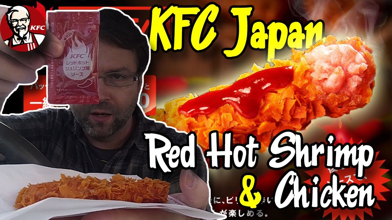 KFC Japan: Red Hot Shrimp & Chicken - YouTube