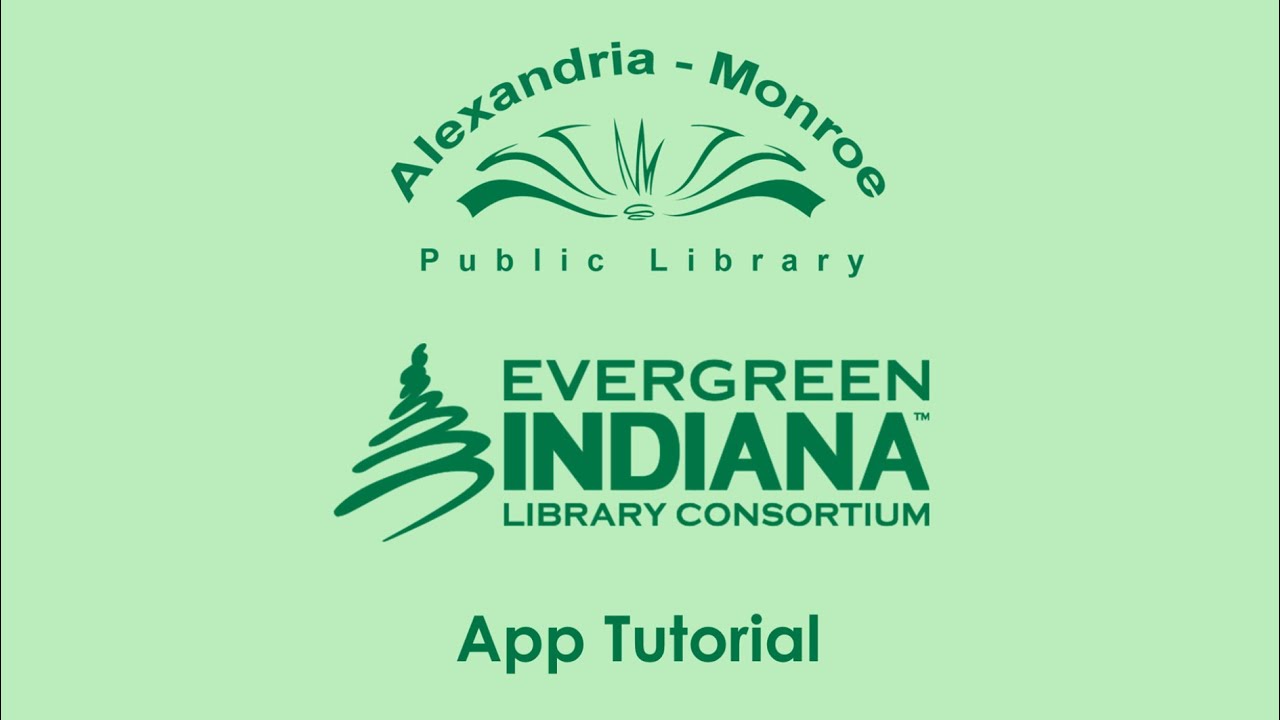 Getting Started on the NEW Evergreen Indiana App! - YouTube