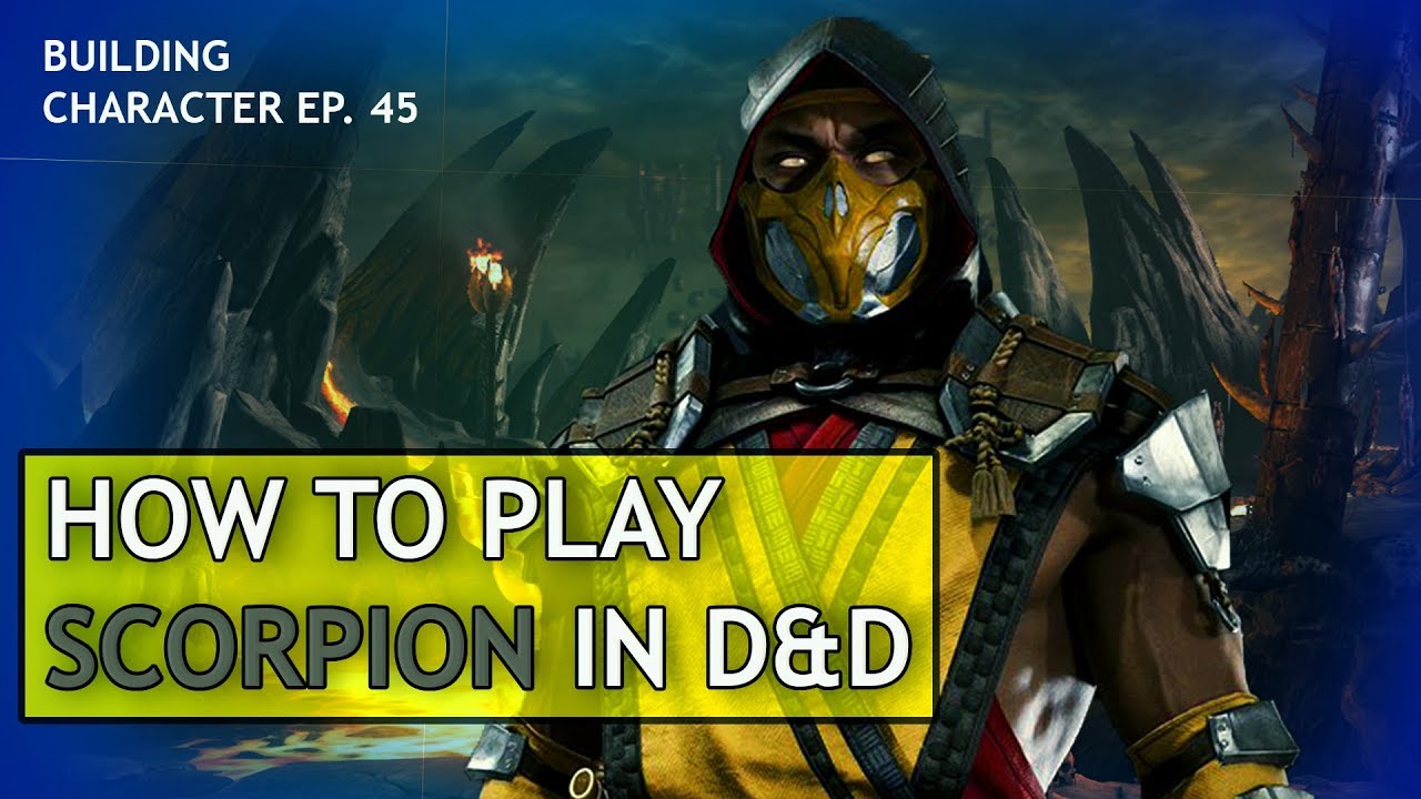 How to Play Scorpion in Dungeons & Dragons - YouTube