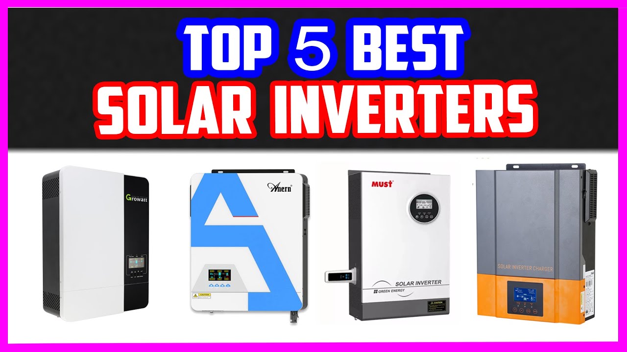 Top 5 Best Solar Inverters | Hybrid Solar Inverter MPPT Solar Charge ...