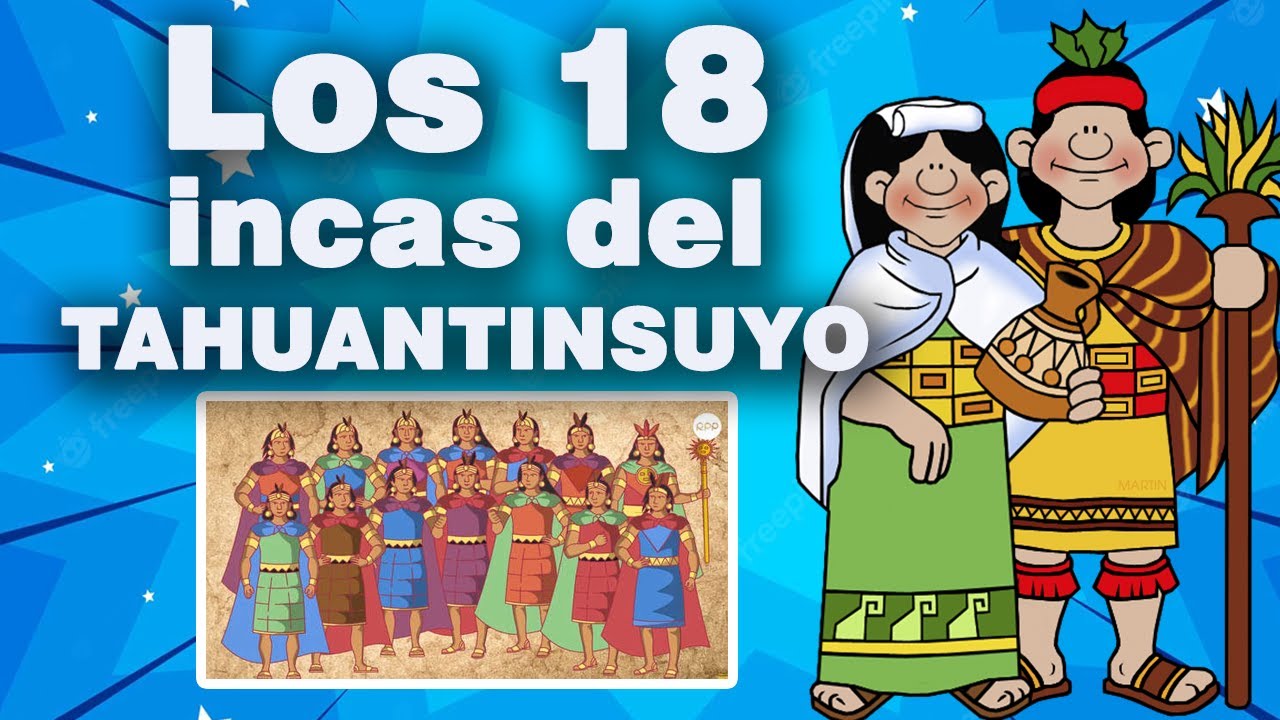LOS 18 Incas Del TAHUANTINSUYO I INCAS Del TAHUANTINSUYO IMPERIO ...