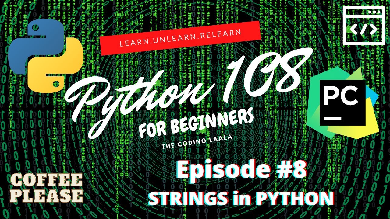Strings in Python | in 2021| in Hindi | Episode #8 | Python 108: Zero ...