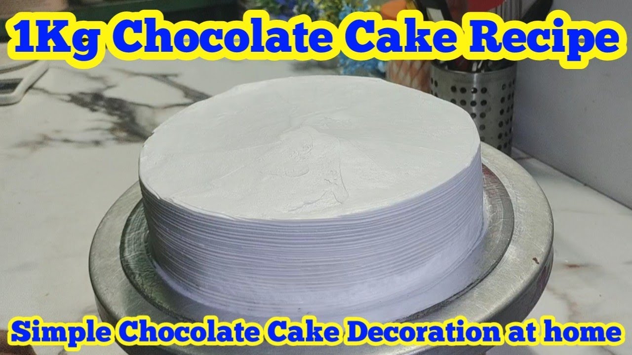 1 kg chocolate cake recipe I Simple Chocolate Cake Decoration at home I ...