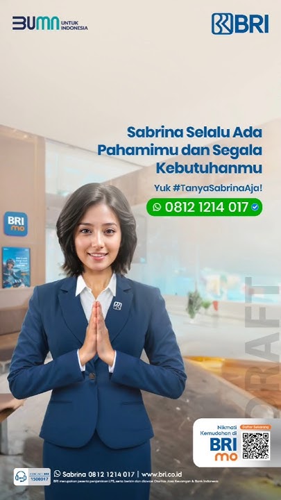 Halo Sobat BRI, aku Sabrina! Sahabat virtual yang standby 24/7 buat bantu apapun kebutuhanmu ...