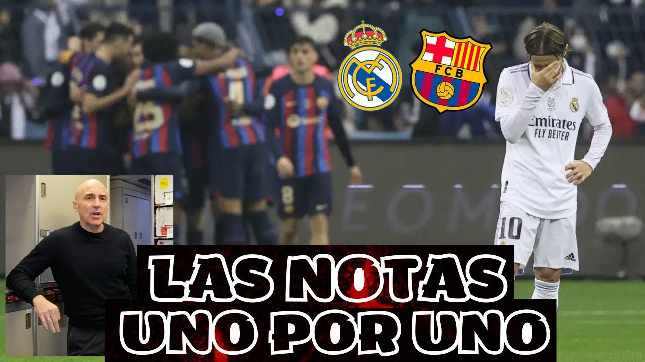 PEDRI, VINICIUS, GAVI, COURTOIS, MODRIC, DE JONG...LAS NOTAS UNO POR ...