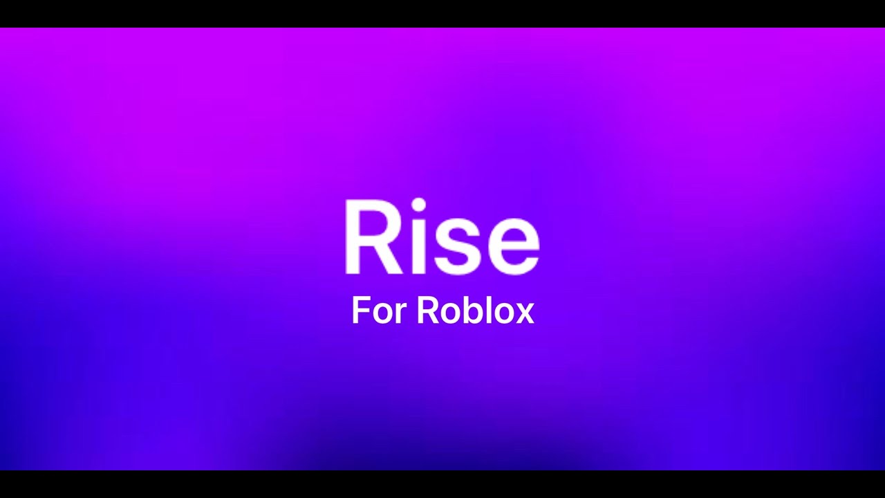 Rise 6.0 Roblox - YouTube