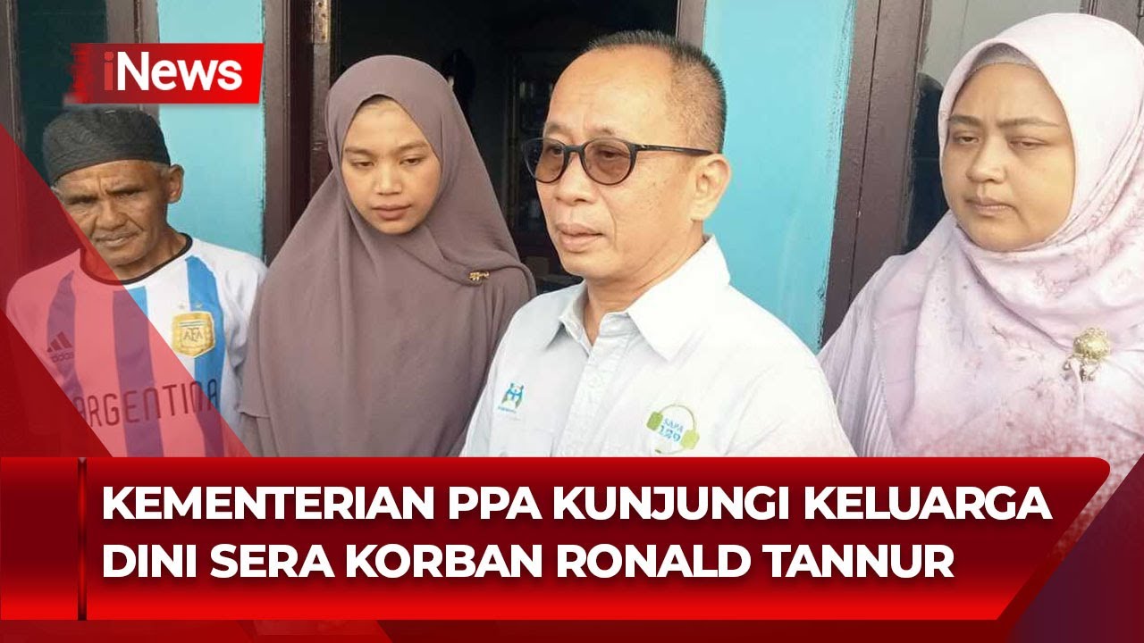 Kementerian Perlindungan Anak Kunjungi Keluarga Dini Sera Korban Ronald ...