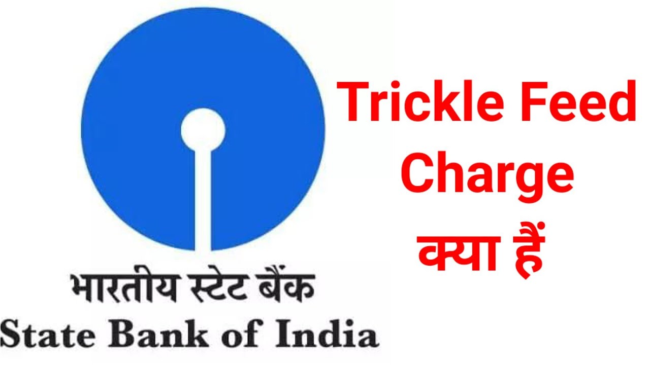 Trickle Feed Charge kya hai Central Bank of India ka | Trickle feed ...
