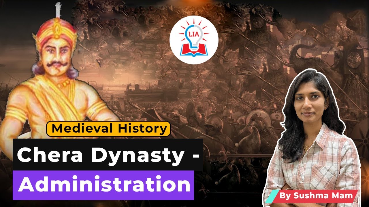 Chera Dynasty Administration - Explained | UPSC Indian Medieval History ...