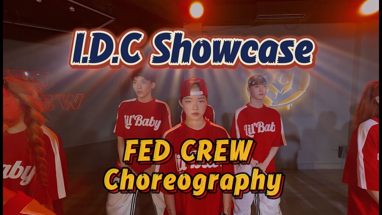 I.D.C Showcase | CHÉC - CỘ - TAMA Choreography | FED CREW - YouTube