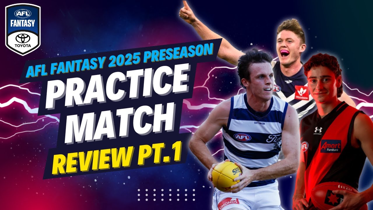 Practice Games Review Pt.1 | AFL Fantasy 2025 Preseason - YouTube
