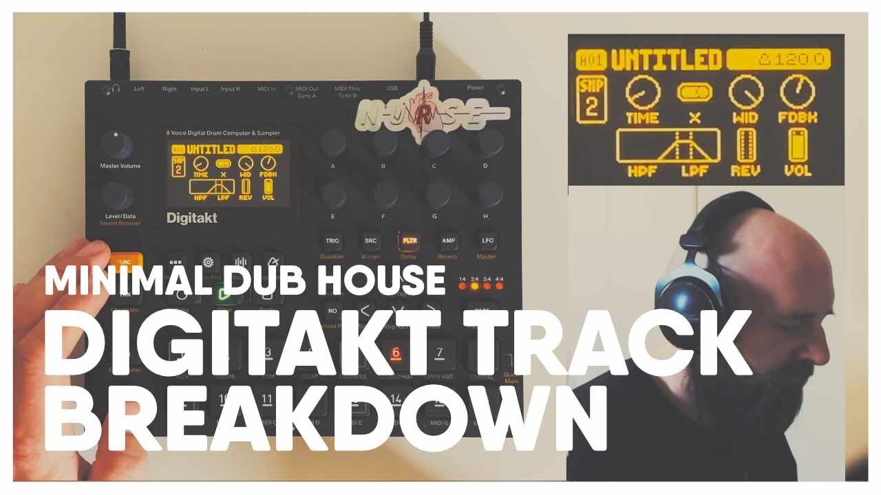 Digitakt Track Breakdown - How I make atmospheric Minimal Tracks | 59 ...