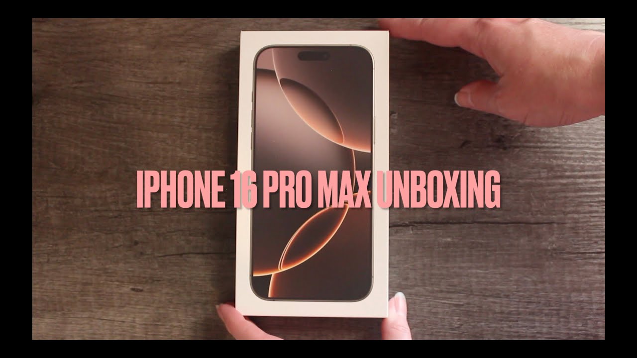 iPhone 16 Pro Max Unboxing - YouTube