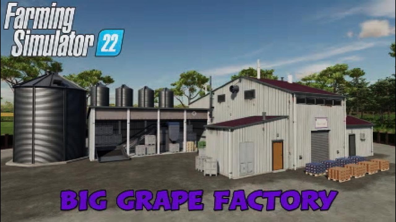 FS22 New Mod (console): Big Grape Factory | Mods in the spots # 264 ...