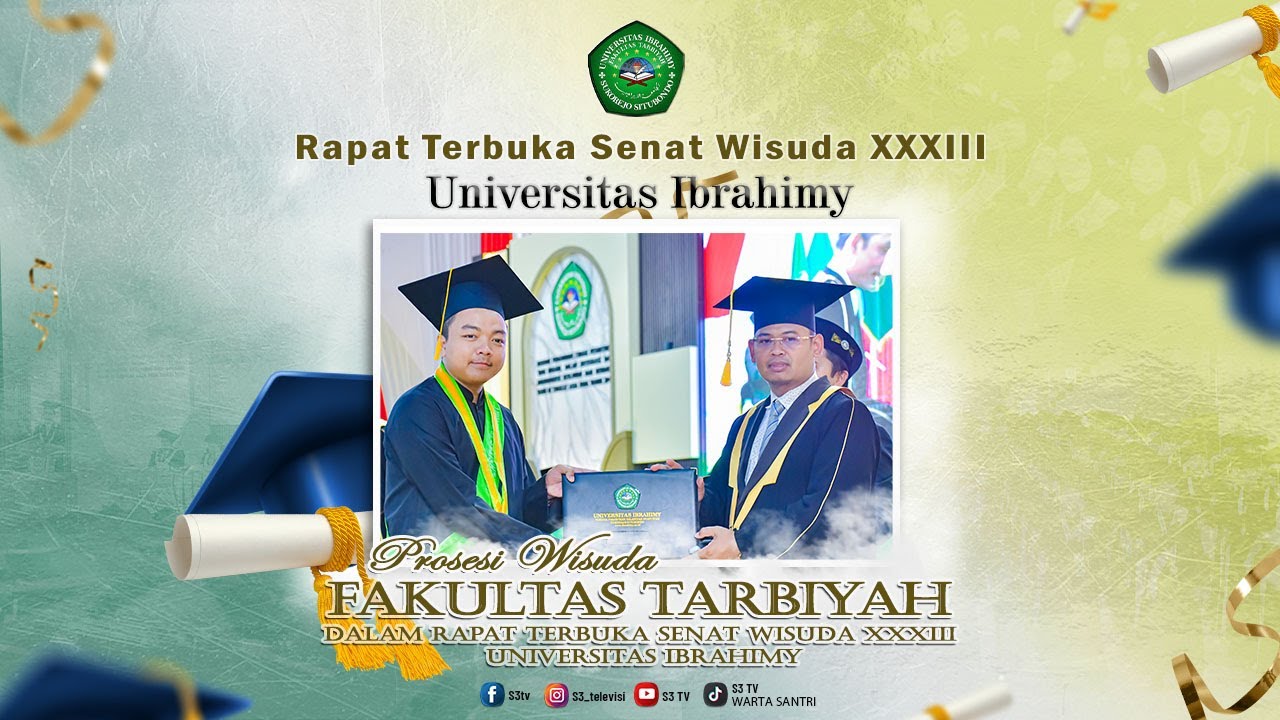 Prosesi Wisuda FakultasTarbiyah (FT) UNIB Wisuda XXXIII II S3tv - YouTube