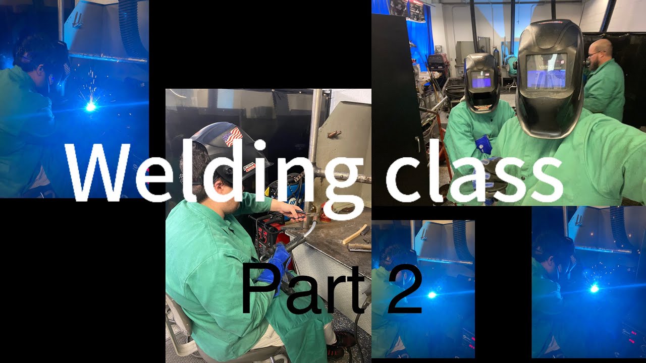 Welding class part 2 - YouTube
