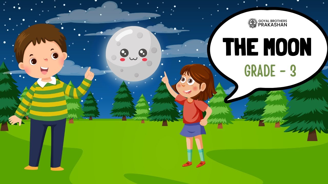 The Moon | Class 3 | Illustrative Series | Goyal Brothers Prakashan ...
