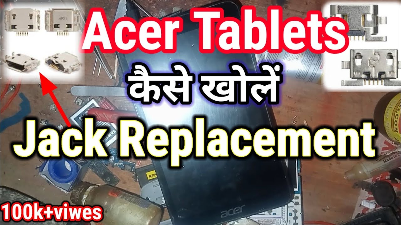 Acer tablet jack changing |how to jack replacement acer Tablet ...