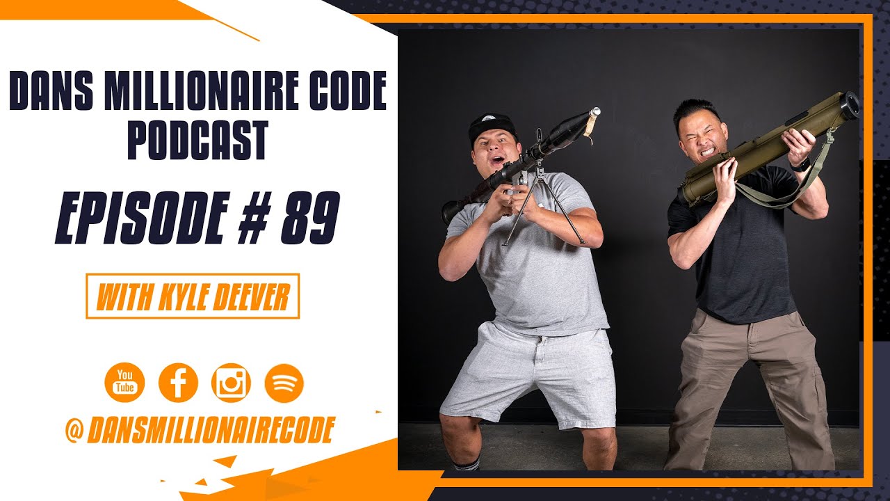 Dan's Millionaire Code: The Podcast Episode 89 with Kyle Deever - YouTube
