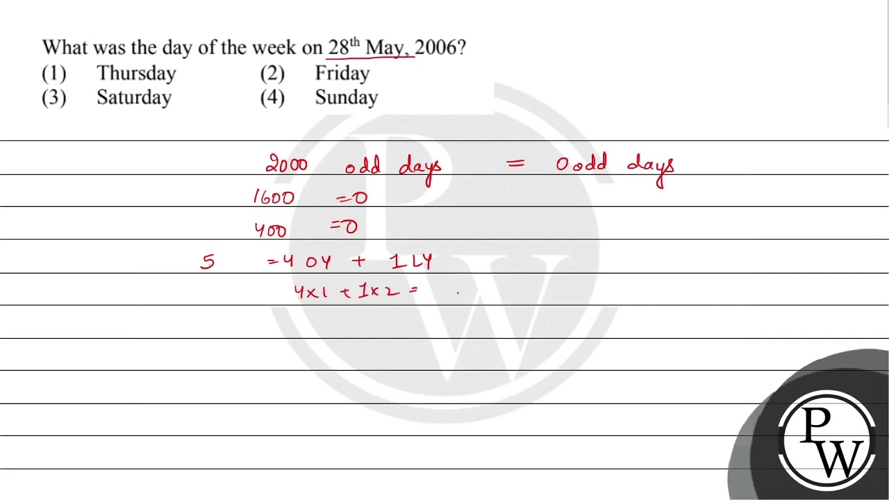 What Was The Day Of The Week On 28th May 2006 YouTube What Was The Day Of The Week On 28th May 2006 YouTube