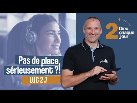 069 - 2 minutes avec Dieu chaque jour | Luc 2:7