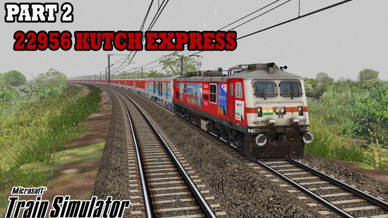 PART 2 | 22956 Kutch SF Express | Indian Train Simulator | MSTS LIVE ...