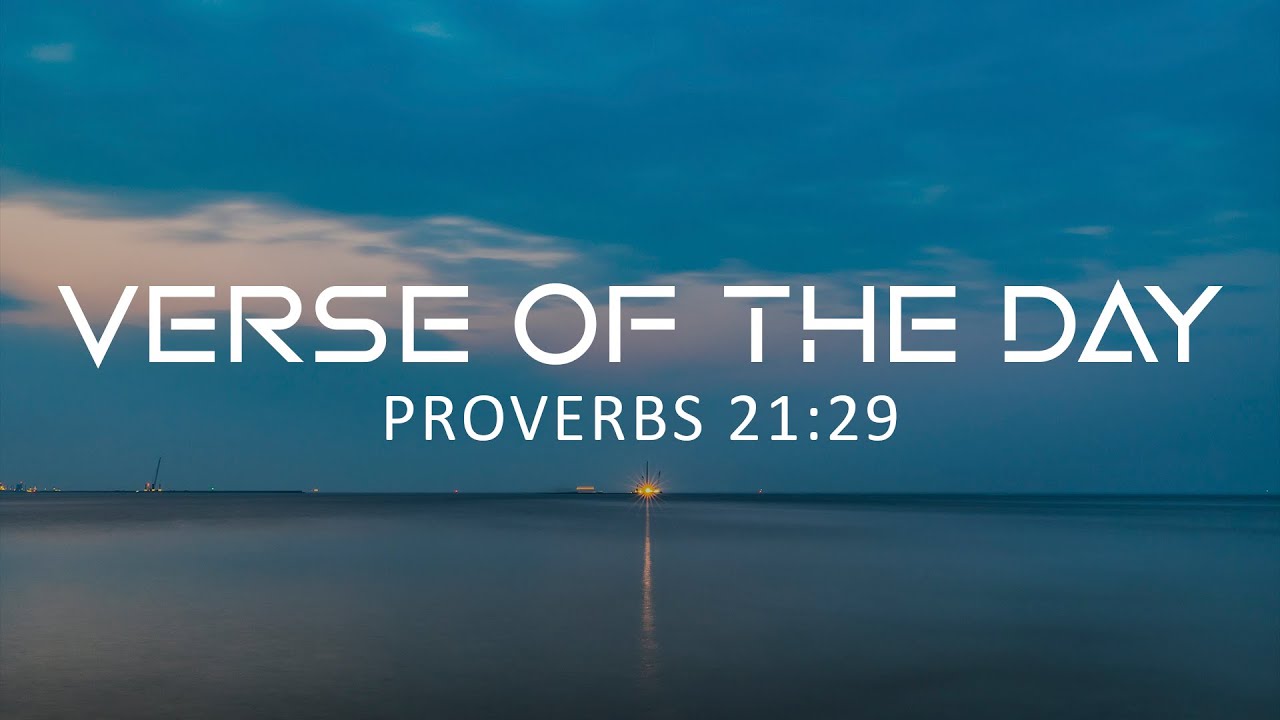 May 12, 2023 - Proverbs 21:29 // Verse of the Day - YouTube