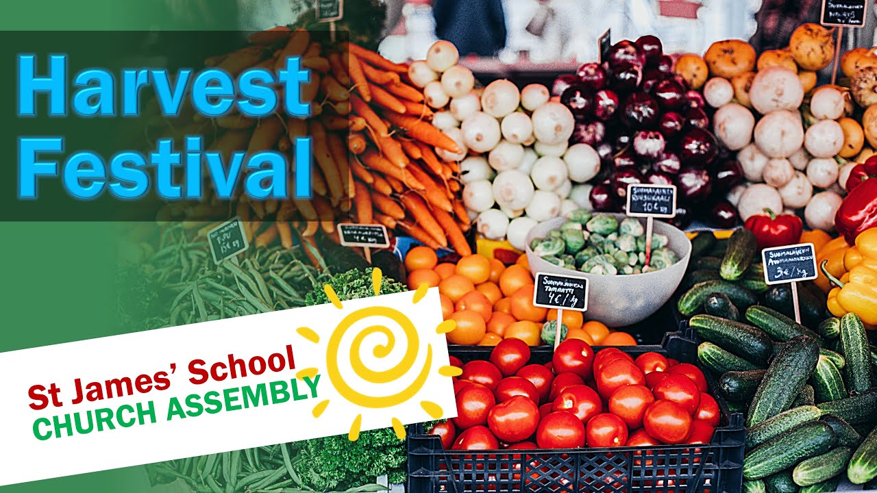 St James' School Harvest Assembly (6th October 2020) - YouTube