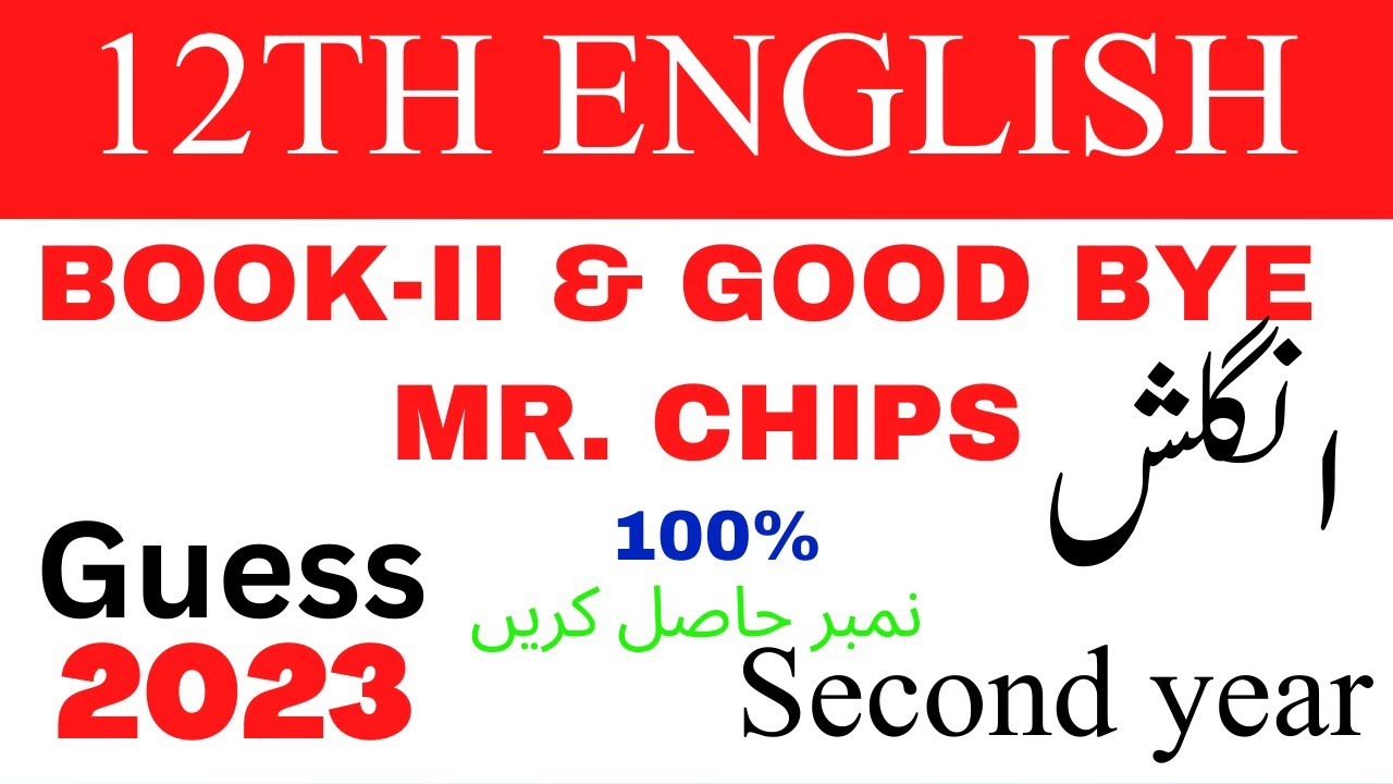 12th English guess 2023 Book 2 and book 4 good Bye Mr chips , important essay, important ...
