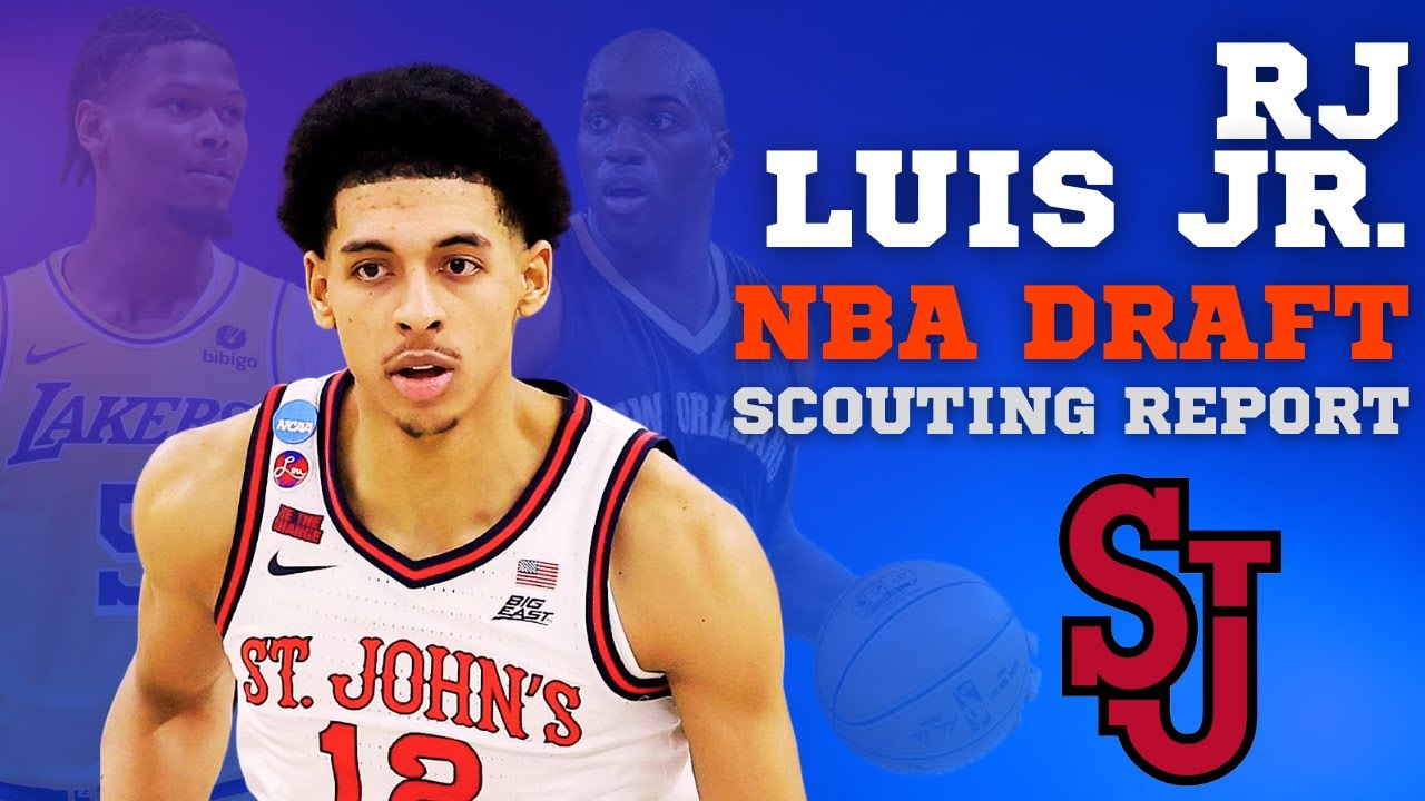 RJ Luis Jr. Scouting Report - St. John's Forward NBA Draft Breakdown ...