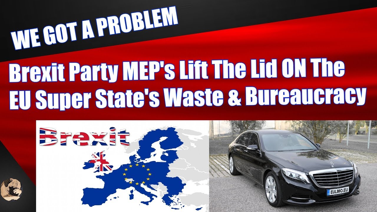 Brexit Party MEP's Lift The Lid ON The EU Super State's Waste ...