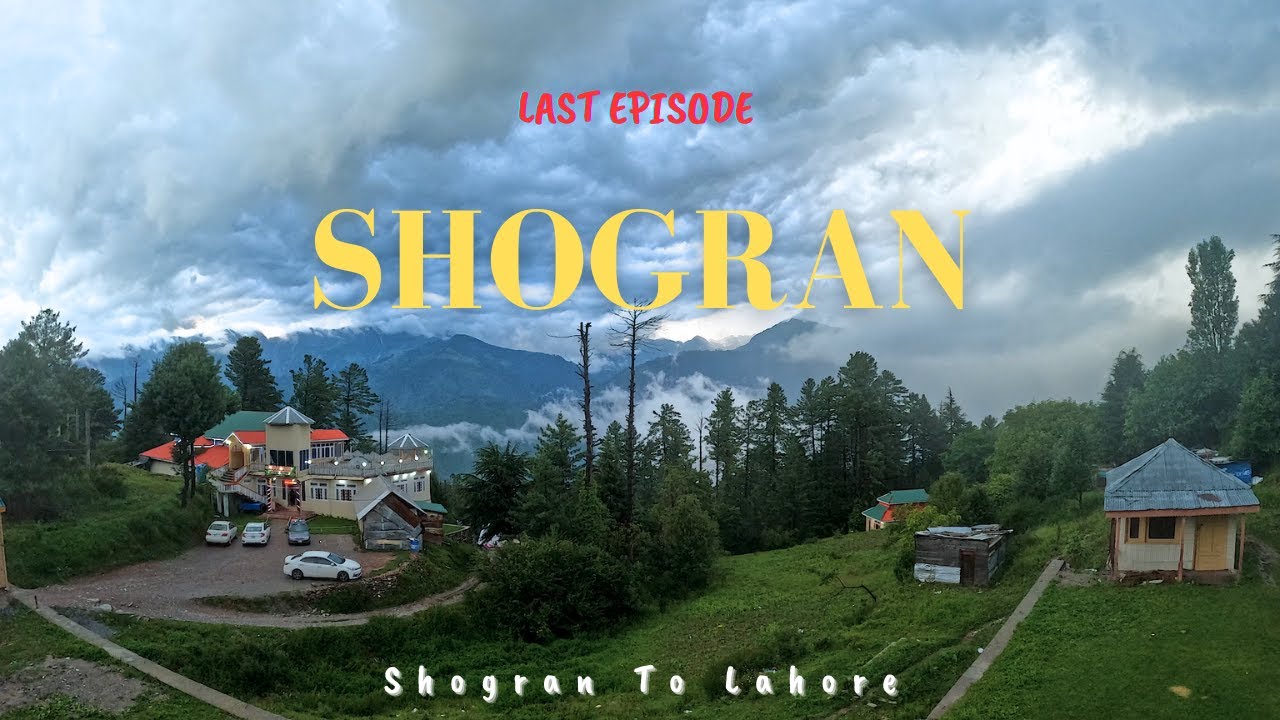 Shogran To Lahore | The Road Condition Of Shrogan | Skardu Trip Last Ep ...