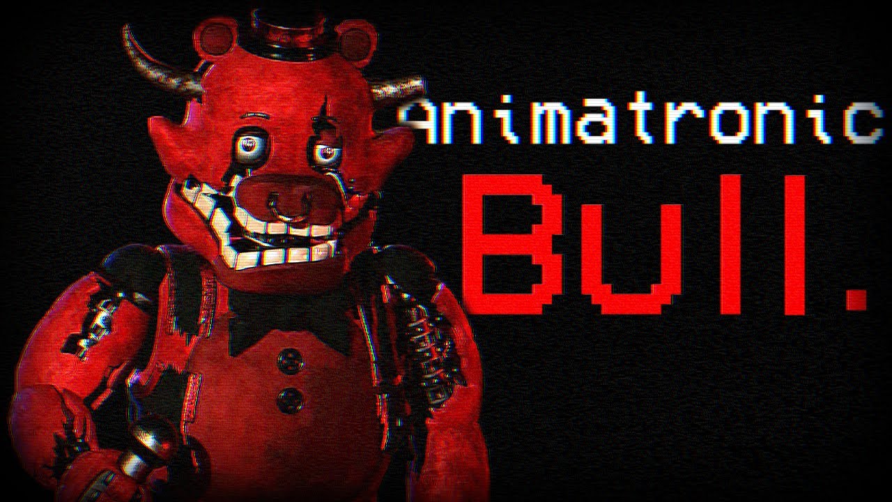 FNAF But a BULL Animatronic is Hunting You… - YouTube