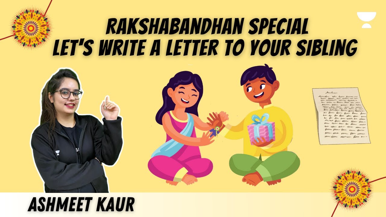 Rakshabandhan Special - Let's Write A Letter To Your Brother / Sister ...