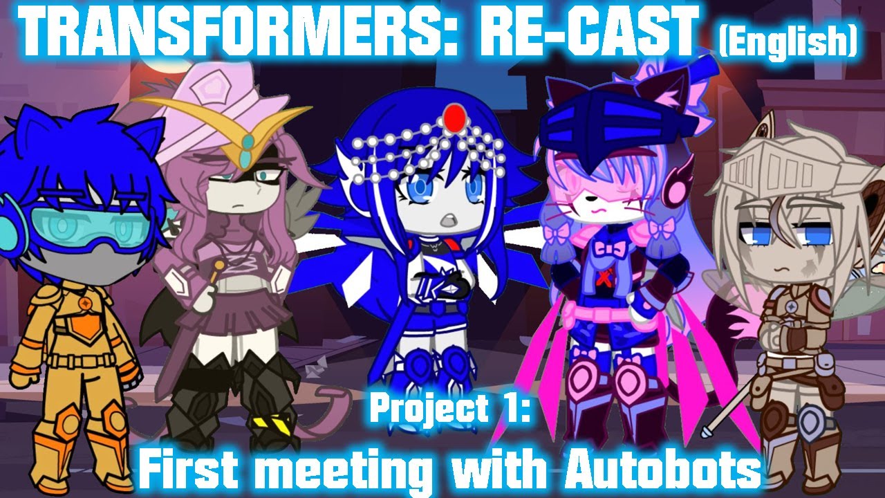 TRANSFORMERS RE-CAST 1: First meet with the Autobots (ENGLISH) - YouTube