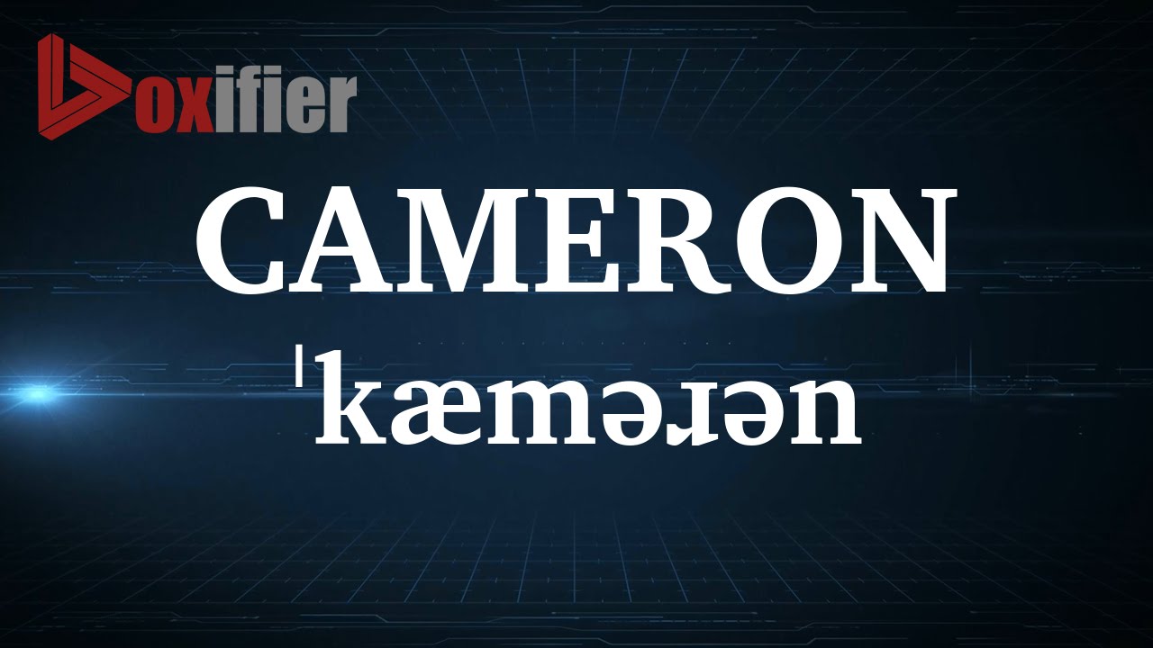 English Pronunciation of Cameron - Voxifier.com - YouTube