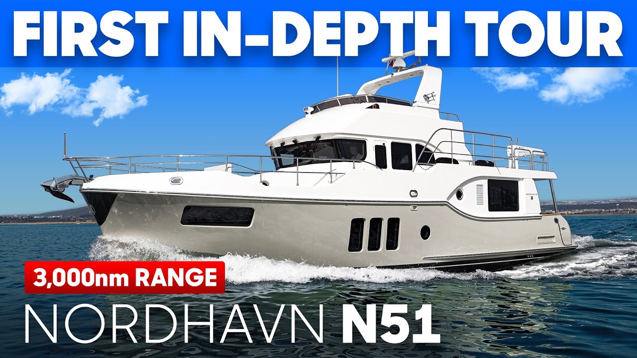 18 SOLD! What's the Nordhavn N51's Secret? Exclusive Tour & Review ...