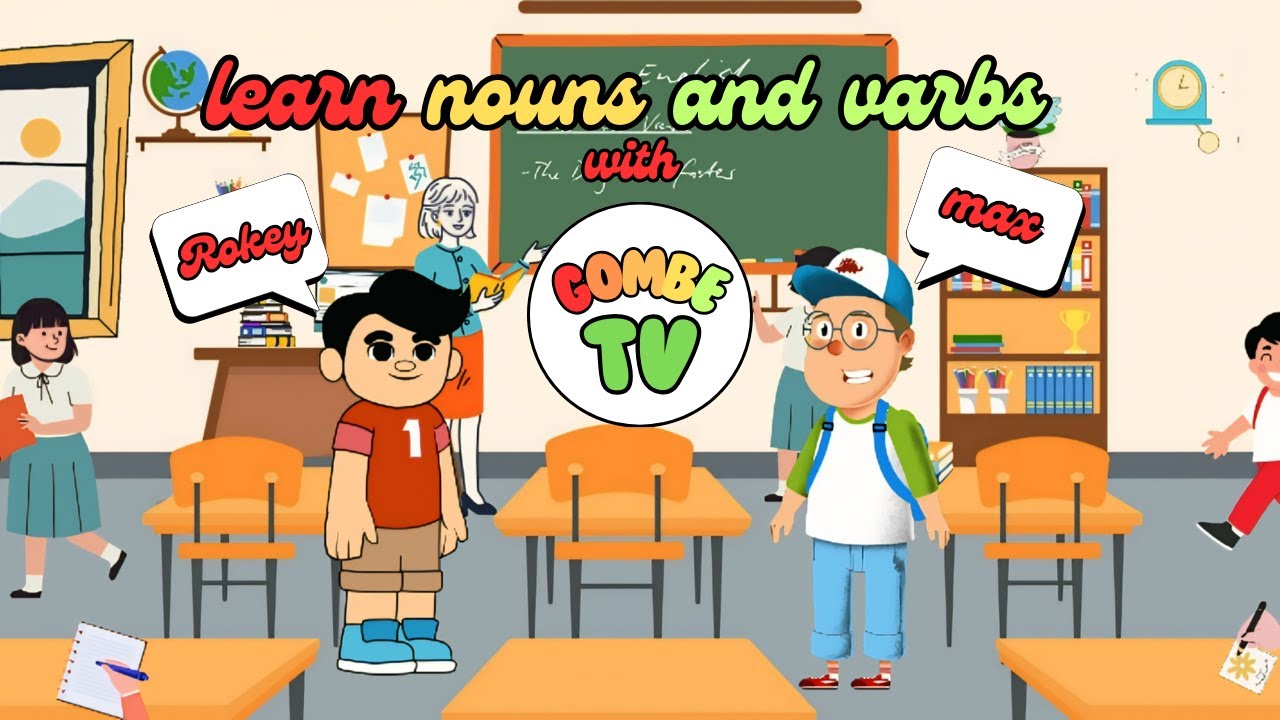 Learn Nouns and Verbs | English Grammar | Kids Learning | Gombe TV ...