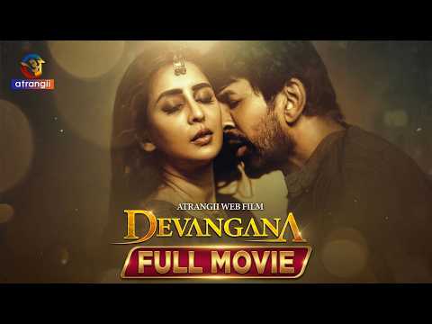 DEVANGANA | FULL MOVIE ft. Vishal Kotian, Krissan Barretto, Chahat Khanna | Atrangii