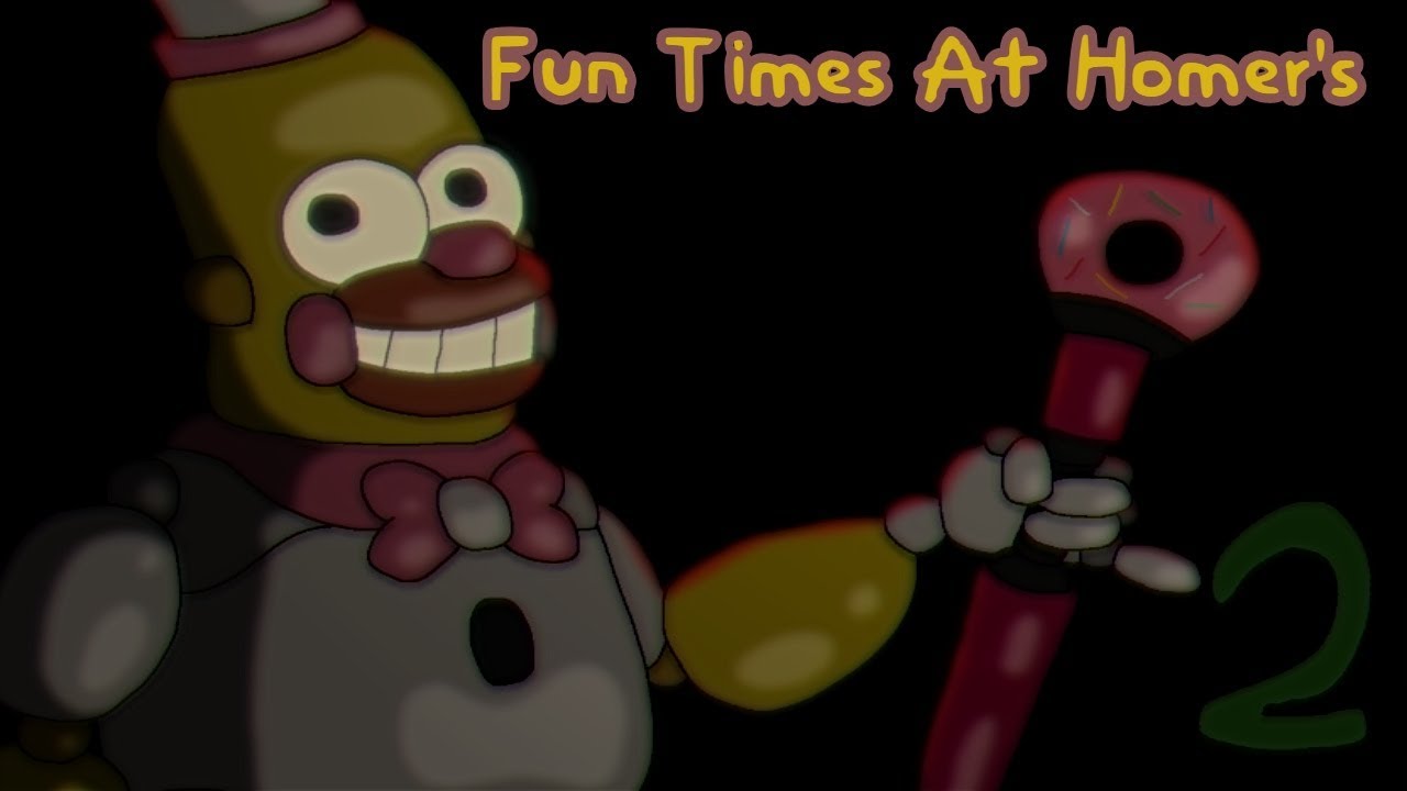 Fun Times At Homer's 2: Night 1 (Demo) - YouTube