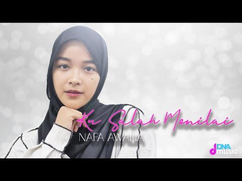 KU SALAH MENILAI - MAYANG SARI ( COVERED BY. NAFA AWALIA ) - YouTube