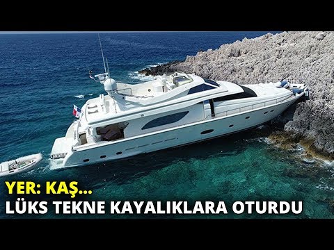 Yer: Kaş... Lüks tekne kayalıklara oturdu
