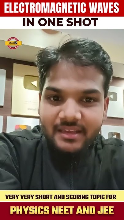 ELECTROMAGNETIC WAVES IN ONE SHOT VERY VERY SHORT AND SCORING TOPIC FOR PHYSICS NEET AND JEE ...